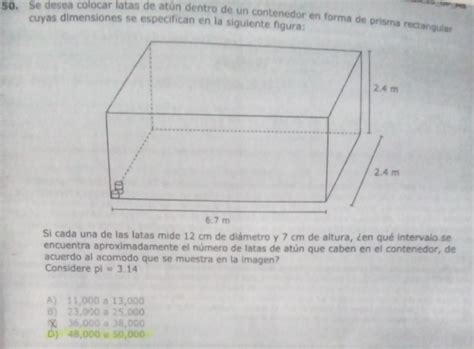 Solved 50 Se desea colocar latas de atún dentro de un contenedor en