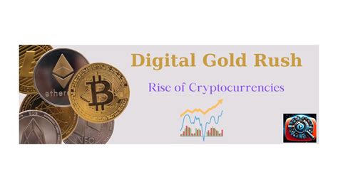 Digital Gold Rush The Explosive Rise Of Cryptocurrencies Youtube