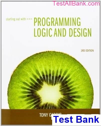 Starting Out With Programming Logic And Design 3rd Edition Tony Gaddis