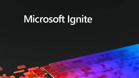 Microsoft Ignite November Highlights For IT Pros