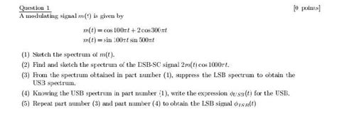 Solved Question A Modulating Signal M T Is Given By Chegg