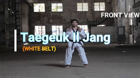 Taekwondo Poomsae 1 Taegeuk Il Jang Youtube