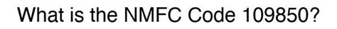 Nmfc Code 109850 Nmfc Codes Lookup And Freight Classification Nmfc Code 109850 Nmfc Codes Lookup And Freight Classification