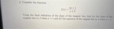 Solved 4 Consider The Function F X X 23x 1 Using The
