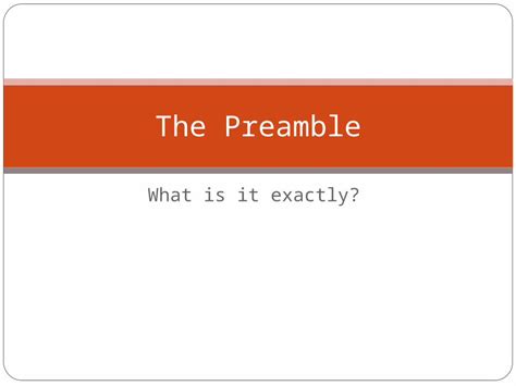 Ppt What Is It Exactly The Preamble Definition An Introductory