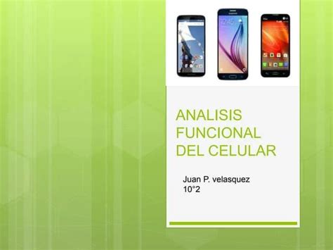 Funcionamiento Del Celular Inteligente Análisis Y Componentes Iccsi