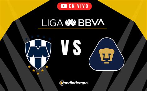 Monterrey Vs Pumas En Vivo Partido Hoy Liga Mx Jornada 13 Online