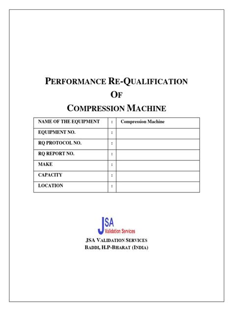 Compression Machine Re Qualification Protocol Pdf Verification And