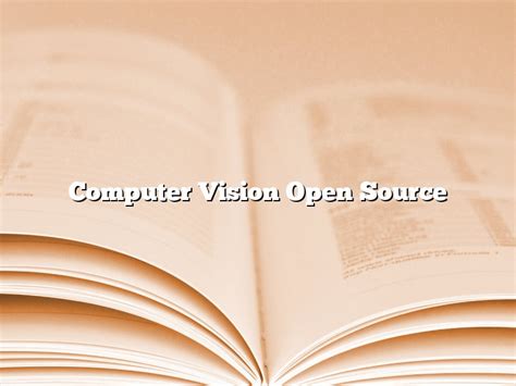 computer vision open source april 2025
