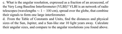 Solved C What Is The Angular Resolution Expressed As A Chegg