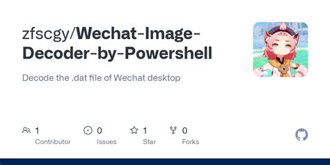 Wechat Image Decoder By Powershell Wechat Image Decryptor Ps At Main