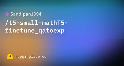 Sandipan T Small Matht Finetune Qatoexp At Main