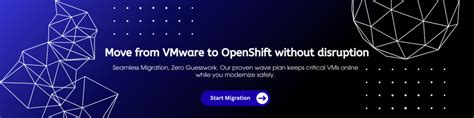 Vmware To Openshift Migration Step By Step Guide