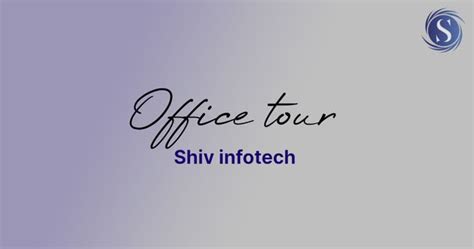 Shiv Infotech On Linkedin Office Tour Shiv Infotech