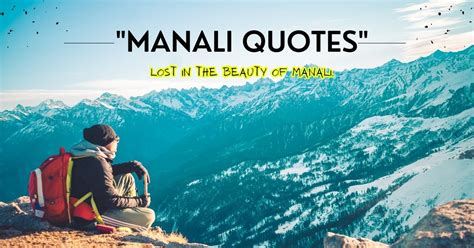 Discover Inspiring Manali Quotes Captivating Words About Manali