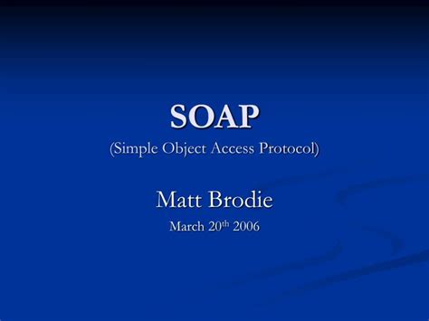 PPT SOAP Simple Object Access Protocol PowerPoint Presentation Free Download ID 6636509