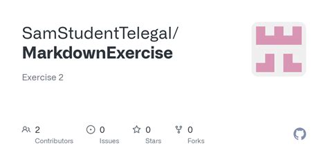 GitHub SamStudentTelegal MarkdownExercise Exercise