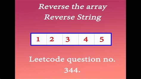 Reverse The Array Leetcode Question 344 YouTube