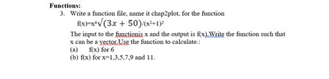 Solved You Should Use MatLab Write A Function File Name Chegg
