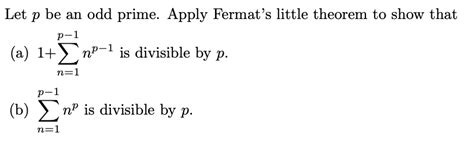 Solved Let P Be An Odd Prime Apply Fermat S Babe Theorem Chegg Com