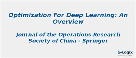 Optimization For Deep Learning An Overview S Logix