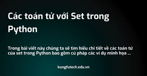 Các Toán Tử Với Set Trong Python