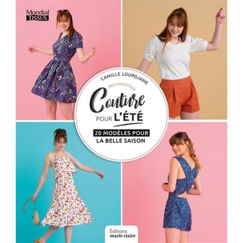 MES ESSENTIELS COUTURE POUR L ETE 20 MODELES POUR LA BELLE SAISON