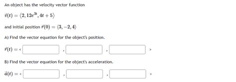 solved an object has the velocity vector