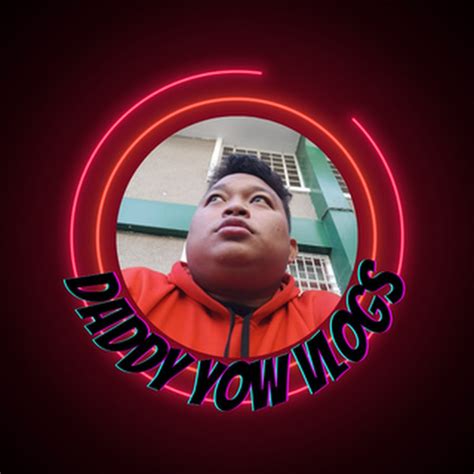 Daddy Yow Vlogs Youtube