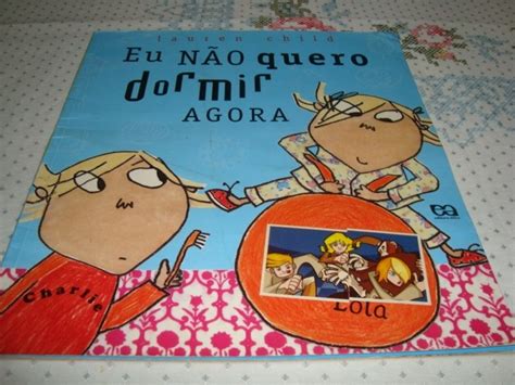 Livro Eu Não Quero Dormir Agora Arte Som R 2500 Em Mercado Livre