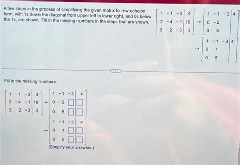 Solved A Few Steps In The Process Of Simplifying The Given