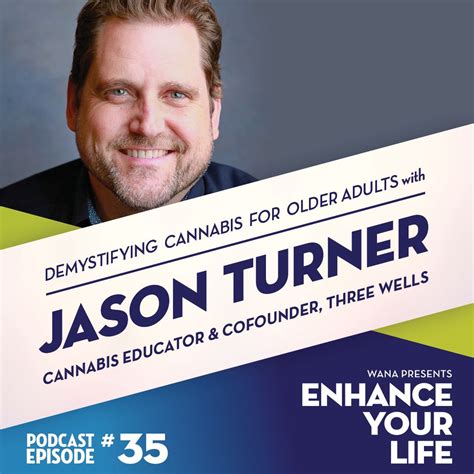 jason turner on linkedin wanabrands enhanceyourlifepodcast