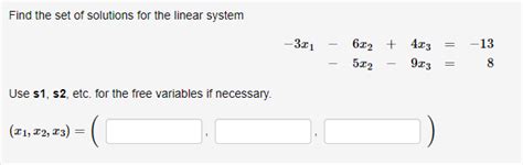 Solved Find The Set Of Solutions For The Linear System Chegg Com