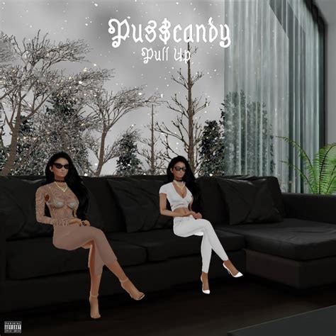 Pusscandy Pull Up Lyrics Genius Lyrics