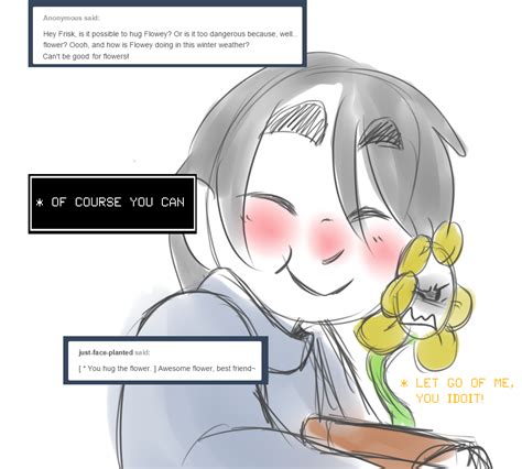 Ask Flowey FRISK STOP IT FLOWEY Starts Screaming