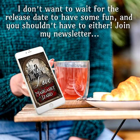 Readers Sign Up For Margaret Izards Newsletter To Join In The Fun And