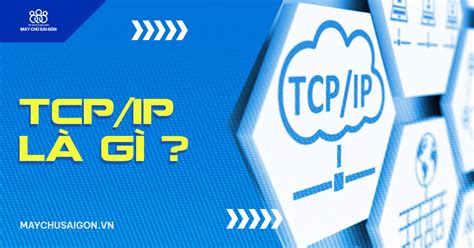 Tcp Ip Là Gì Chức Năng Của 4 Tầng Trong Mô Hình Tcp Ip