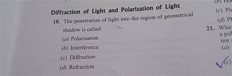 Diffraction Of Light And Polarization Of Light The Penetration Of Lig