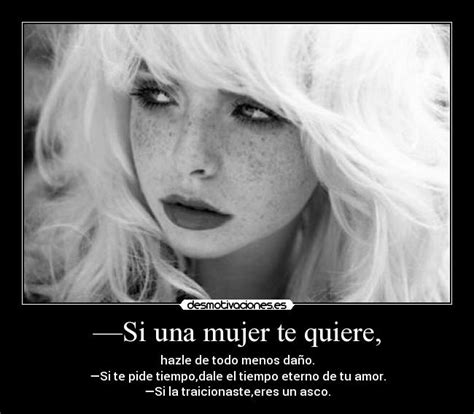 —si Una Mujer Te Quiere Desmotivaciones