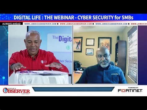 Digital Life Cyber Security For Smbs Webinar Fortinet Jamaica