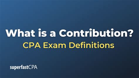 What Is A Contribution Superfastcpa Cpa Review