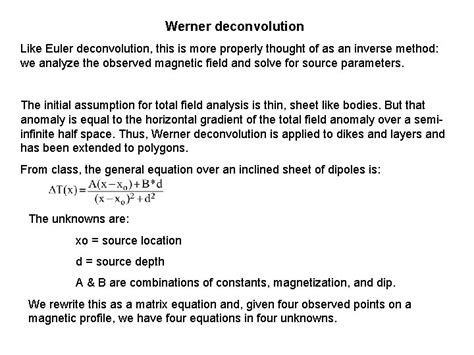 Werner Deconvolution Like Euler Deconvolution This Is More