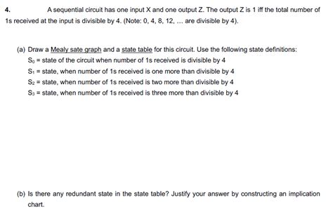 Solved 4 A Sequential Circuit Has One Input X And One