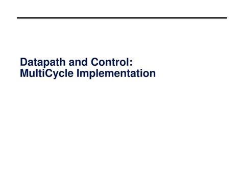 Ppt Datapath And Control Multicycle Implementation Powerpoint