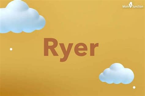 Explore Ryer Meaning Origin And Popularity