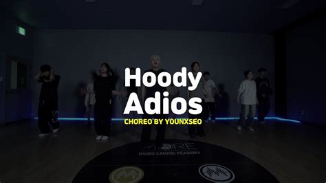 위례실용무용입시 송파댄스학원 Hoody후디 안녕히 Adios Hoody 후디 송파댄스학원 송파실용무용입시 잠실실용무용입시 위례실용무용입시 실용