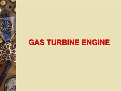 Gas Turbine Engines Construction Part 1 Inlet Pptx