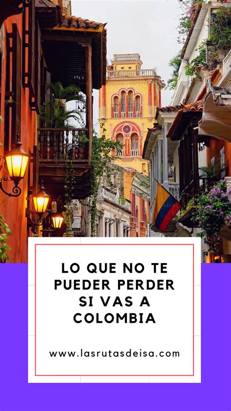 100 Cosas Que Ver Y Hacer En Colombia Artofit