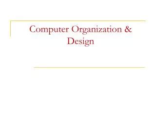 PPT Computer Organization And Design PowerPoint Presentation Free Download ID