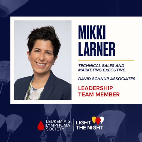 Were Excited That Our Own Mikki Larner Has Joined The Leukemia And Lymphoma Societys Light The